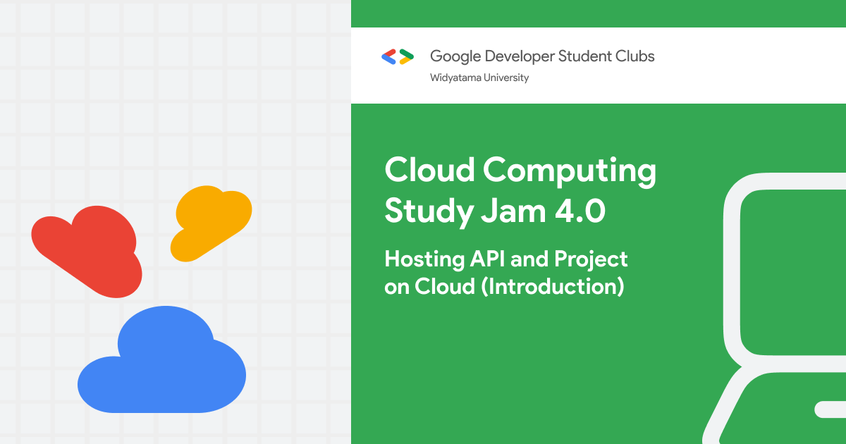 Cloud Computing Study Jam 4.0 : Hosting API and Project on Cloud (Introduction) - Dicoding Indonesia