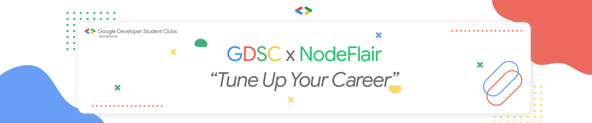 GDSC X NODEFLAIR " TUNE UP YOUR CAREER" - Dicoding Indonesia