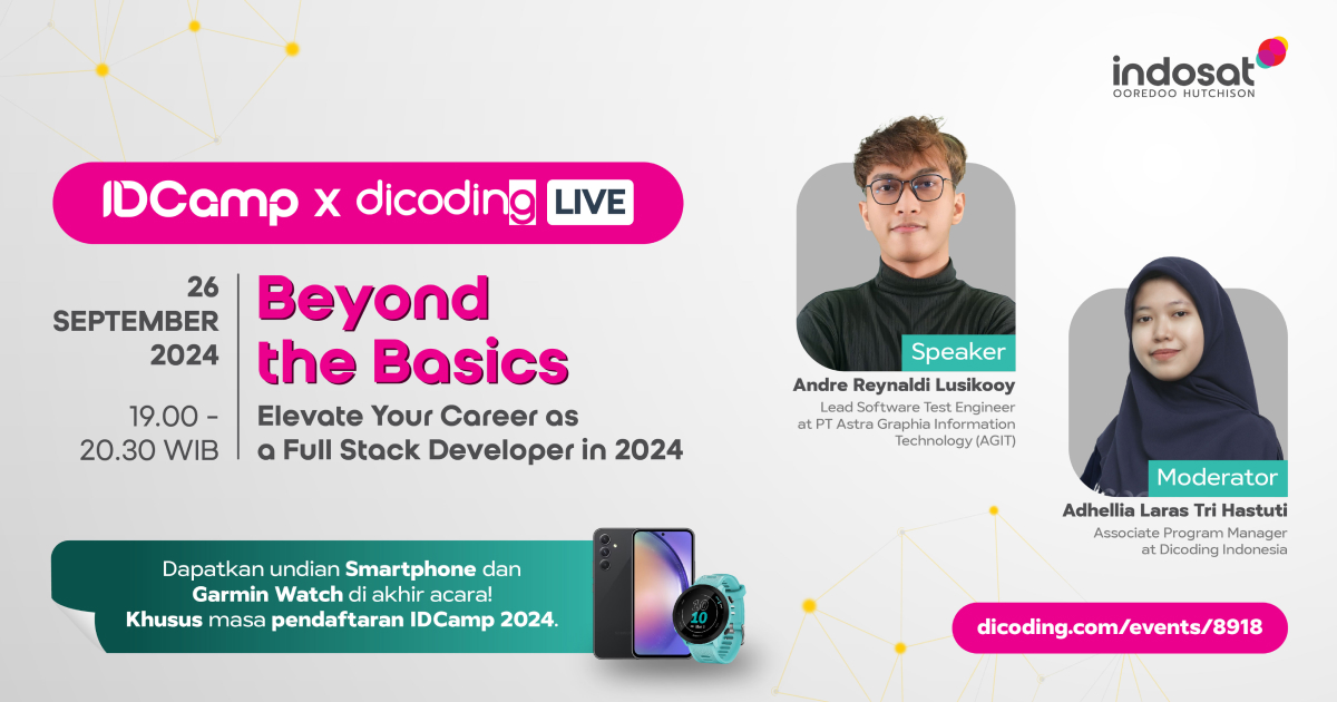 IDCamp x Dicoding Live #1 - Beyond the Basics: Elevate Your Career as a ...