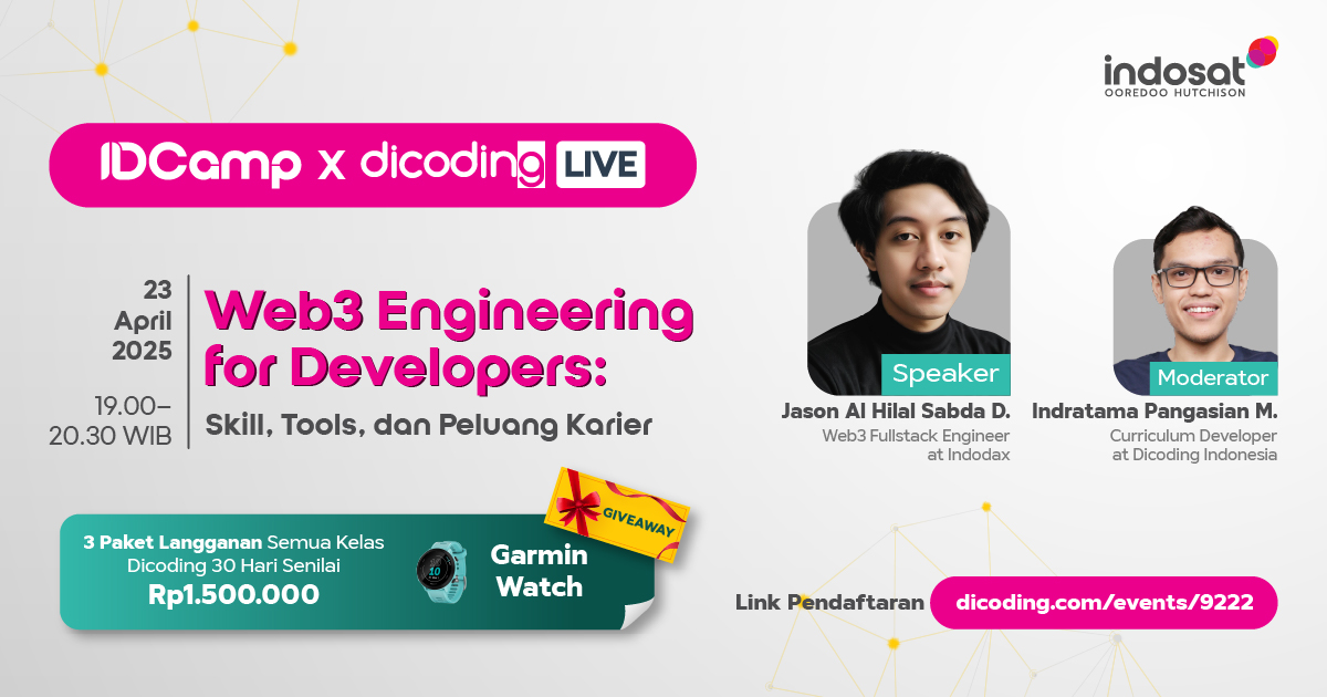 [Reschedule] IDCamp x Dicoding Live #7 - Web3 Engineering for Developers: Skill, Tools, dan ...