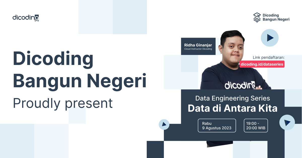 Data Engineering Series #1 : Data di Antara Kita - Dicoding Indonesia