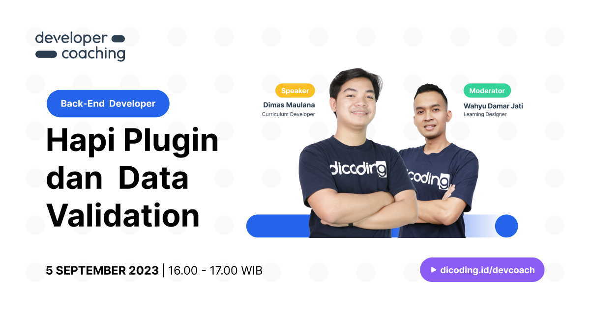 Dicoding Developer Coaching #101: Back-End | Hapi Plugin dan Data Validation - Dicoding Indonesia