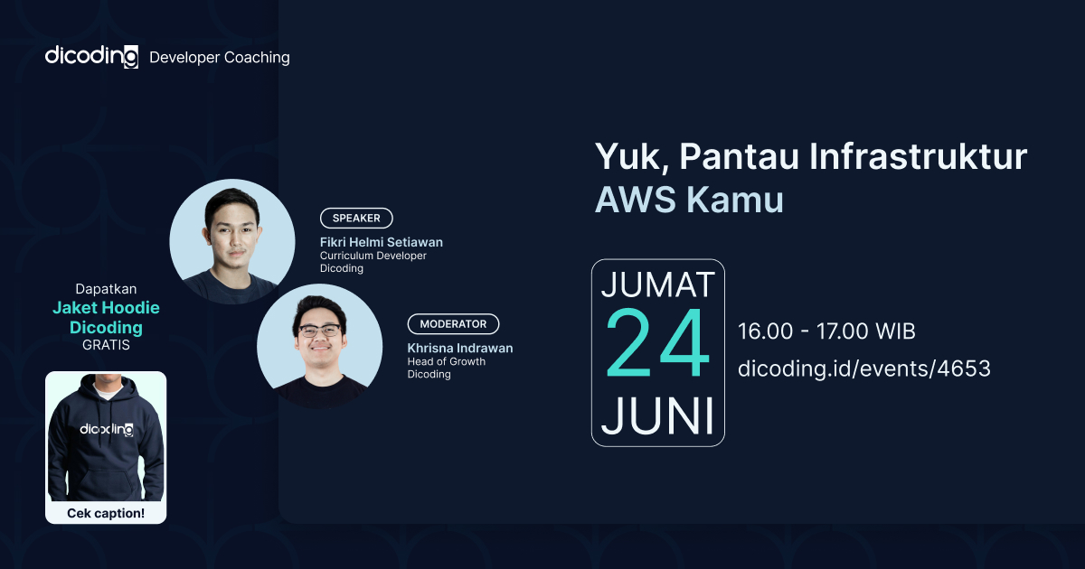 Dicoding Developer Coaching #54: Back-End | Yuk, Pantau Infrastruktur AWS Kamu - Dicoding Indonesia