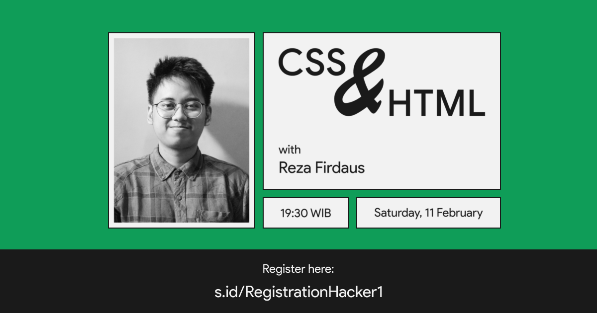Google Solution Challenge Camp Tech Workshop Hacker Series #1: HTML & CSS - Dicoding Indonesia