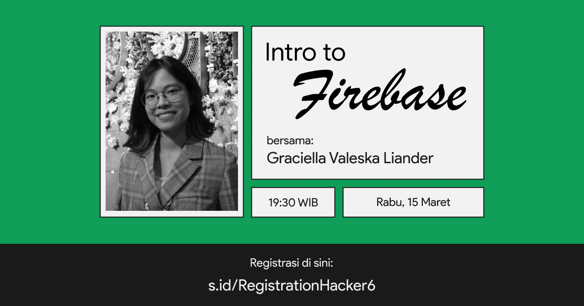 Google Solution Challenge Camp Tech Workshop Series Hacker 6 Firebase