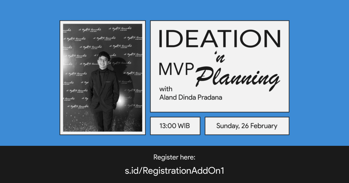 GSC Camp Add-On Workshop Series #1: Ideation and MVP Planning - Dicoding Indonesia