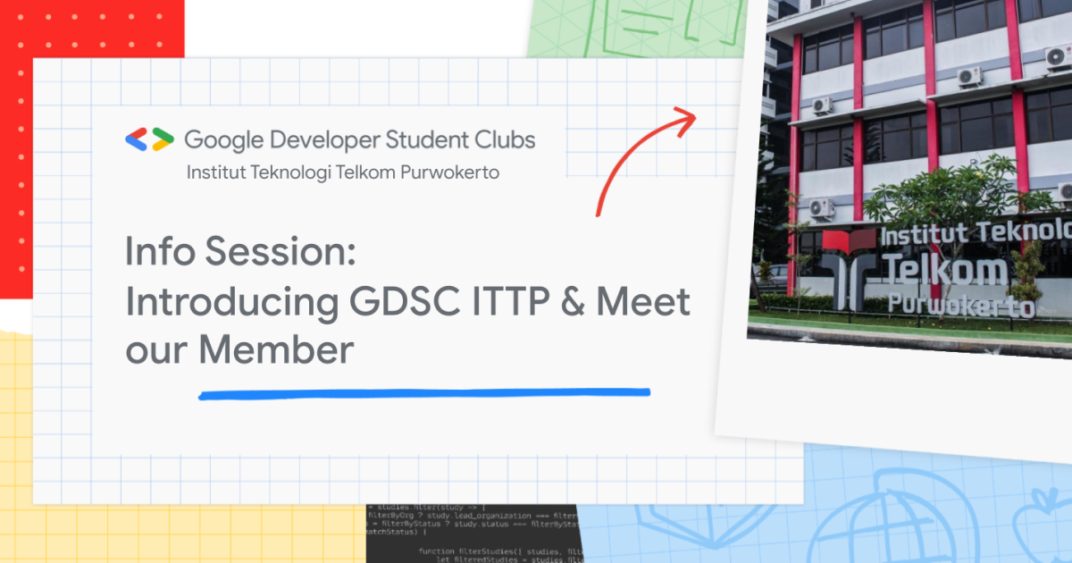 Info Session: Introducing GDSC ITTP & Meet our Member - Dicoding Indonesia