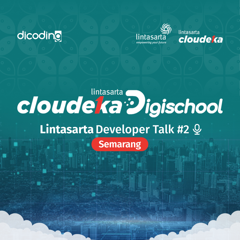 Lintasarta Developer Talk #2 - Semarang - Dicoding Indonesia