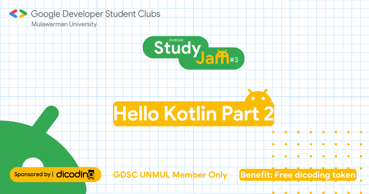 Study Jam Android #3 - Hello Kotlin Part 2 - Dicoding Indonesia