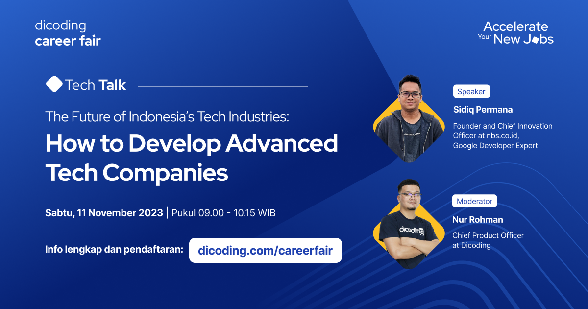 Tech Talk #1 - The Future of Indonesia’s Tech Industries: How to ...
