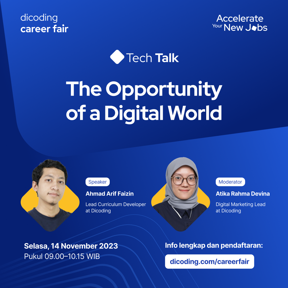 Tech Talk #4 - The Opportunity of a Digital World - Dicoding Indonesia