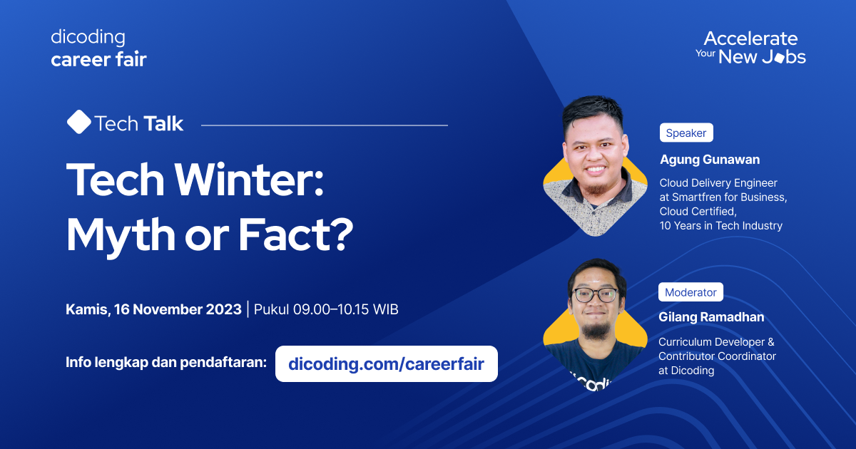 Tech Talk #6 - Tech Winter: Myth or Fact? - Dicoding Indonesia